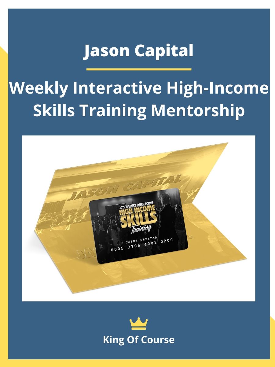 Jason Capital – Weekly Interactive High-Income Skills Training ...