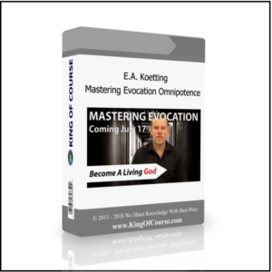 E.A. Koetting – Mastering Evocation Omnipotence | LOADCOURSE - Best ...