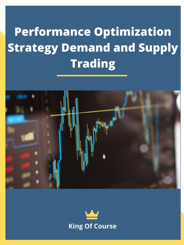 Performance Optimization Strategy Demand and Supply Trading | LOADCOURSE - Best Discount Trading ...