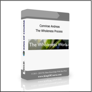 Connirae Andreas – The Wholeness Process | LOADCOURSE - Best Discount Trading & Marketing Courses