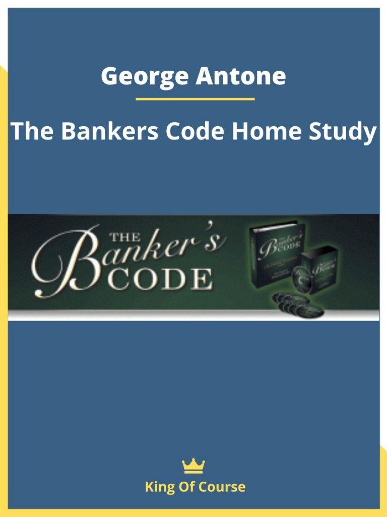 George Antone -The Bankers Code Home Study | LOADCOURSE - Best Discount ...