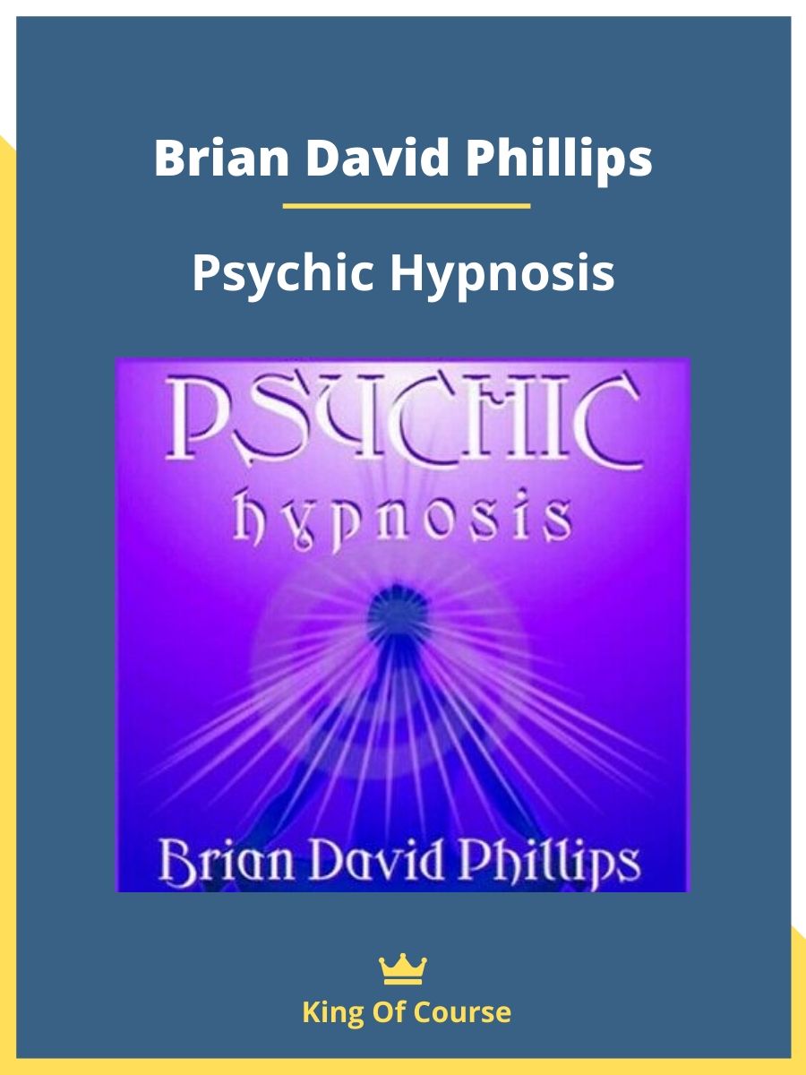 Brian David Phillips – Psychic Hypnosis | LOADCOURSE - Best Discount ...