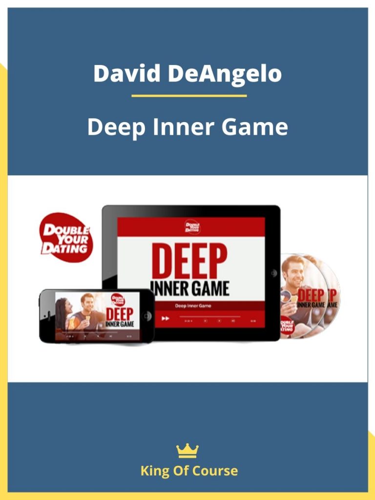 David DeAngelo – Deep Inner Game | LOADCOURSE - Best Discount Trading ...