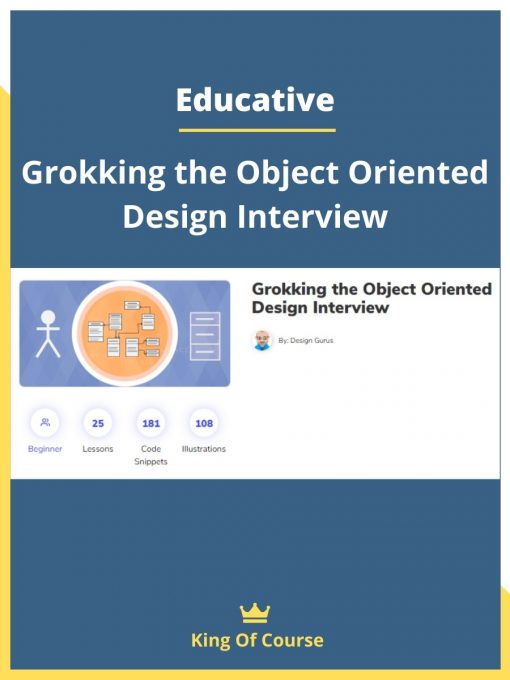 Educative – Grokking the Object Oriented Design Interview | LOADCOURSE ...