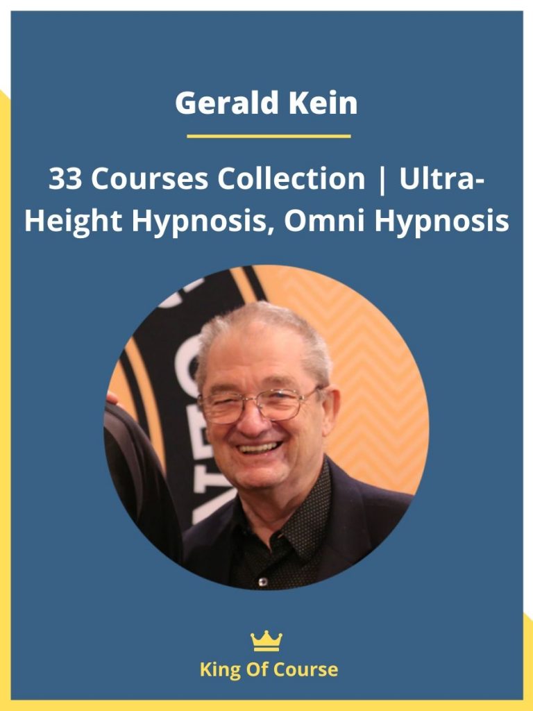 Gerald Kein – 33 Courses Collection | Ultra-Height Hypnosis, Omni ...