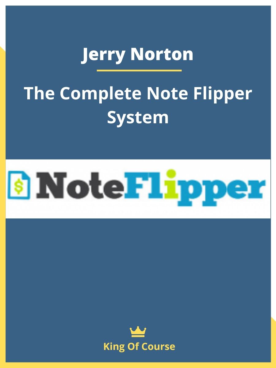 Jerry Norton – The Complete Note Flipper System | LOADCOURSE - Best ...