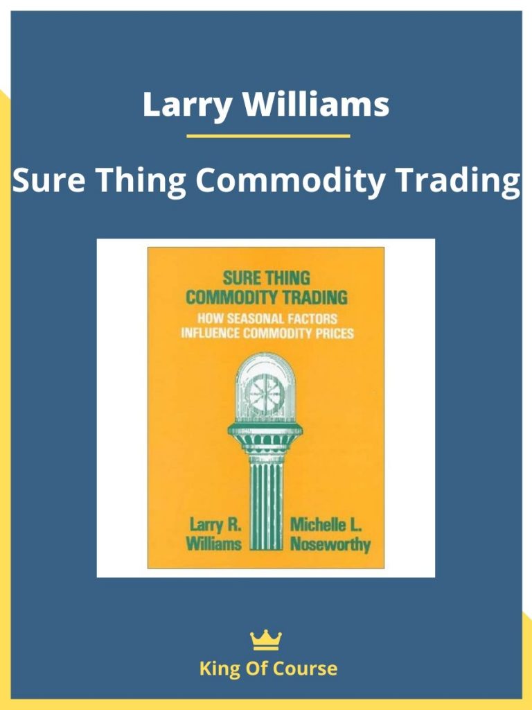 Larry Williams – Sure Thing Commodity Trading | LOADCOURSE - Best ...