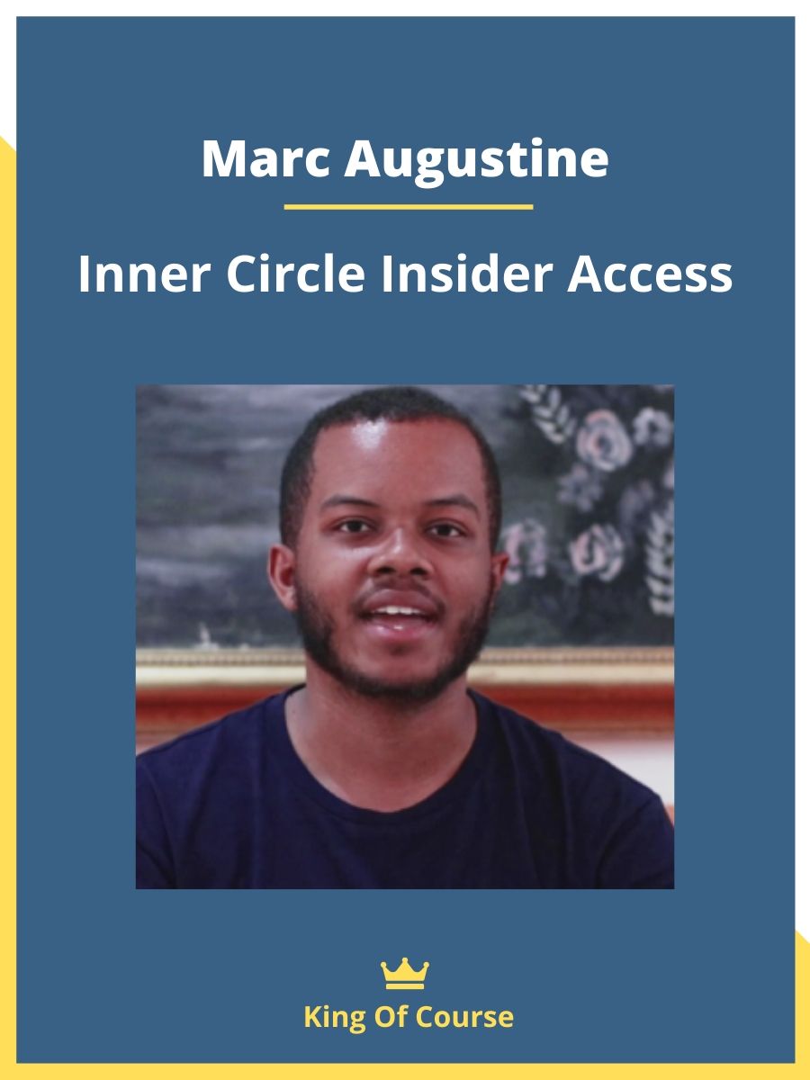 Marc Augustine – Inner Circle Insider Access | LOADCOURSE - Best ...