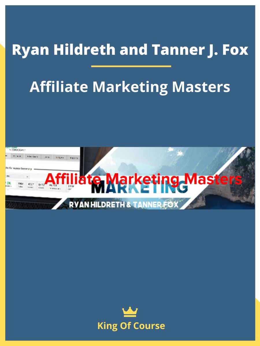 Ryan Hildreth and Tanner J. Fox – Affiliate Marketing Masters ...