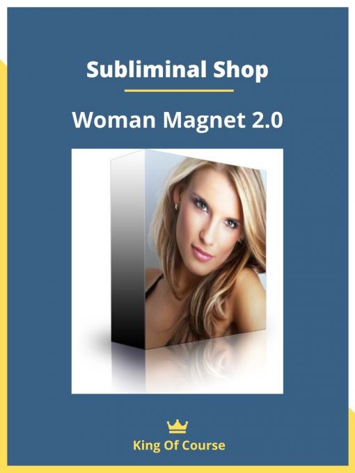 Subliminal Shop – Woman Magnet 2.0 | LOADCOURSE - Best Discount Trading ...