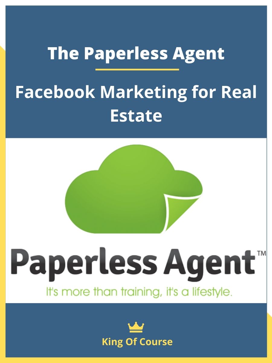 The Paperless Agent – Facebook Marketing for Real Estate | LOADCOURSE ...