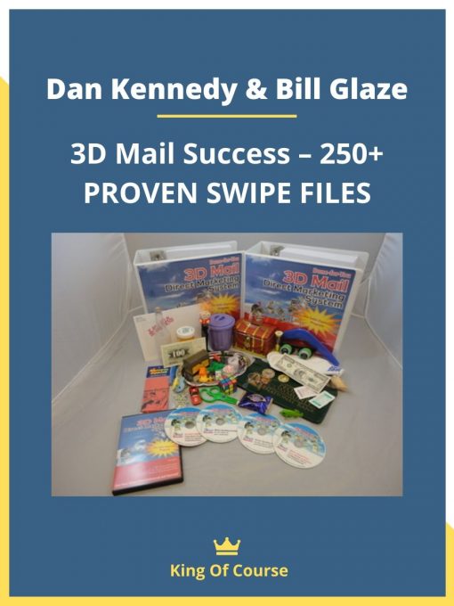 3D Mail Success – 250+ PROVEN SWIPE FILES by Dan Kennedy & Bill Glaze ...