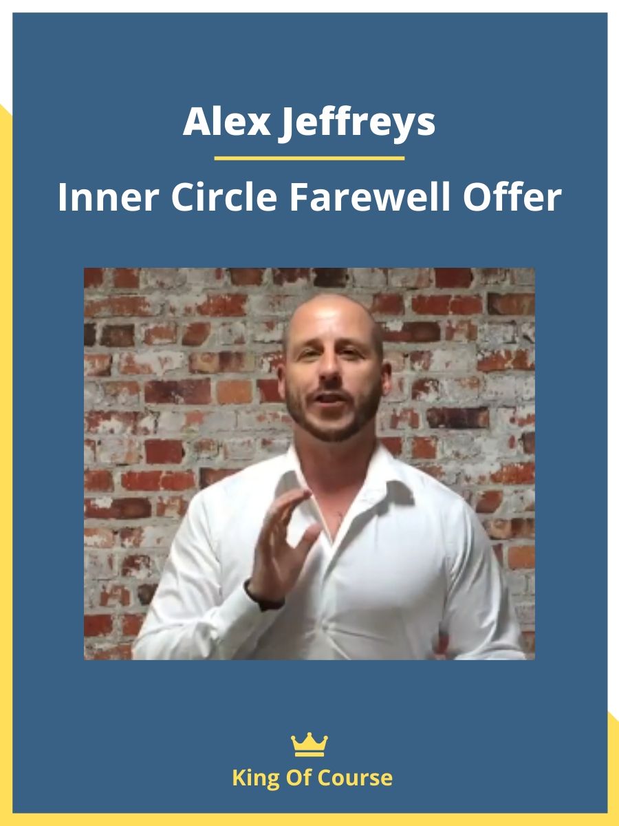 Alex Jeffreys – Inner Circle Farewell Offer | LOADCOURSE - Best ...