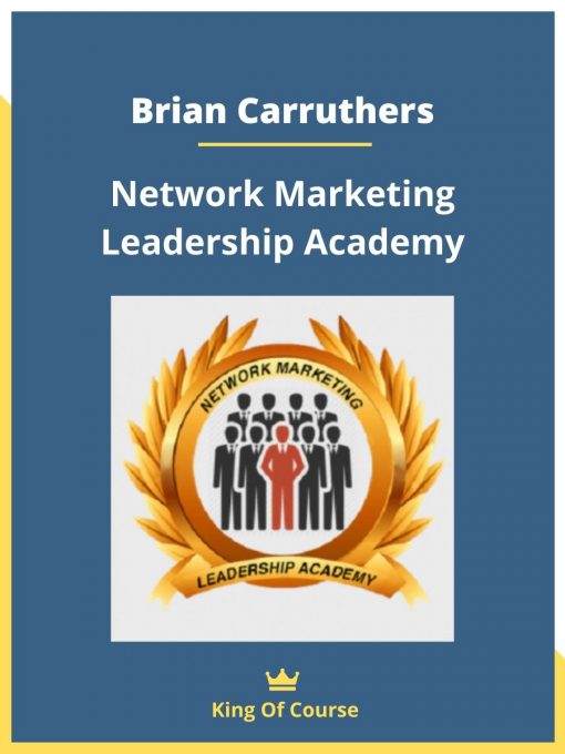 Brian Carruthers – Network Marketing Leadership Academy | LOADCOURSE ...