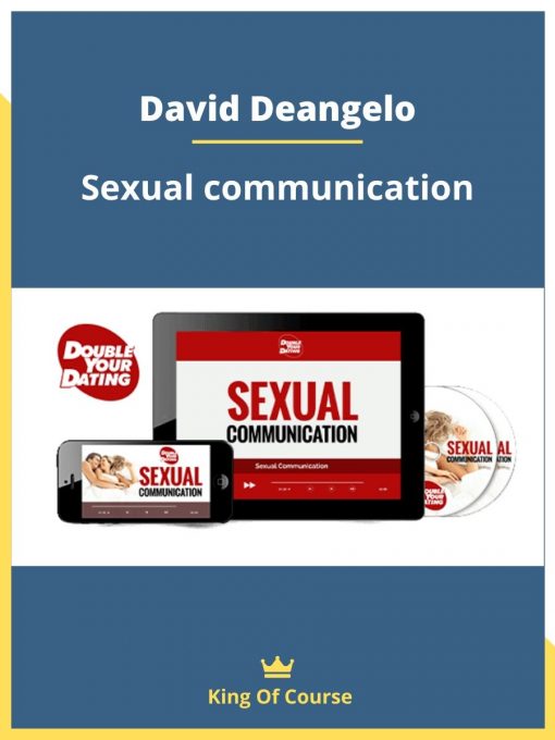 David Deangelo – Sexual communication | LOADCOURSE - Best Discount ...