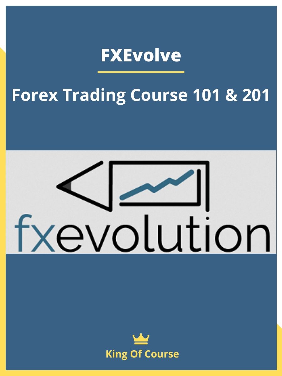 FXEvolve – Forex Trading Course 101 & 201 | LOADCOURSE - Best Discount ...