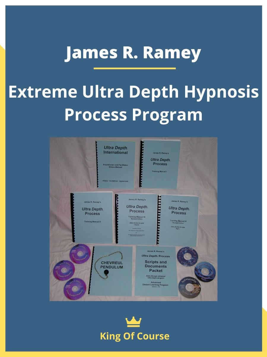 James R. Ramey – Extreme Ultra Depth Hypnosis Process Program ...
