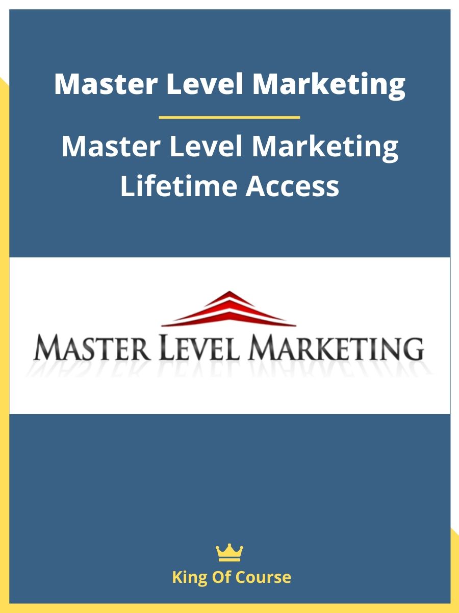 Master Level Marketing – Master Level Marketing Lifetime Access ...