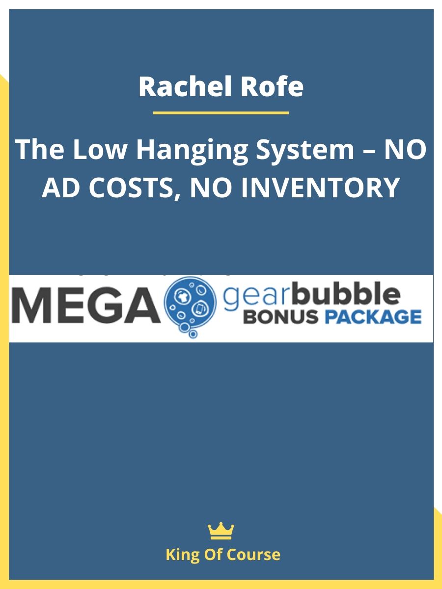 Rachel Rofe – The Low Hanging System – NO AD COSTS, NO INVENTORY ...
