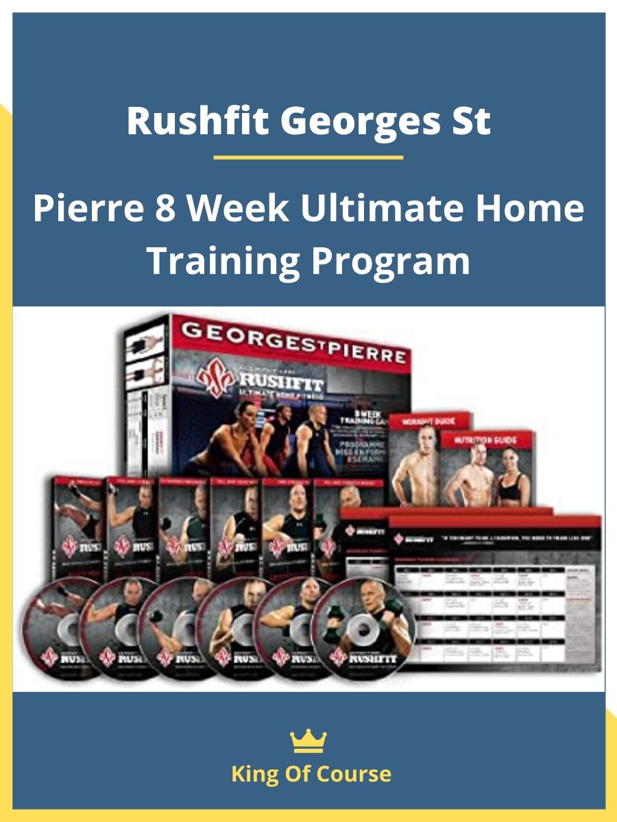 Rushfit Georges St – Pierre 8 Week Ultimate Home Training Program ...