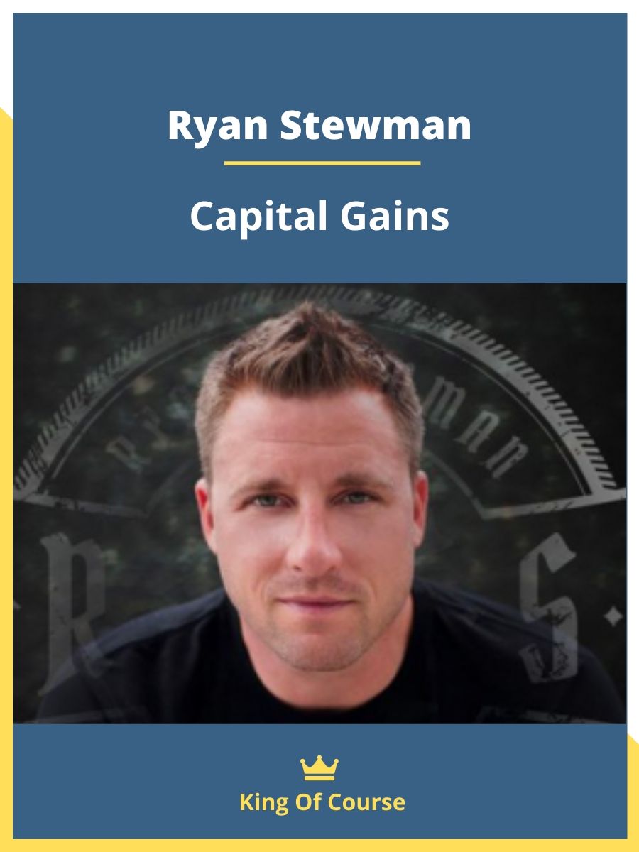 Ryan Stewman – Capital Gains | LOADCOURSE - Best Discount Trading ...