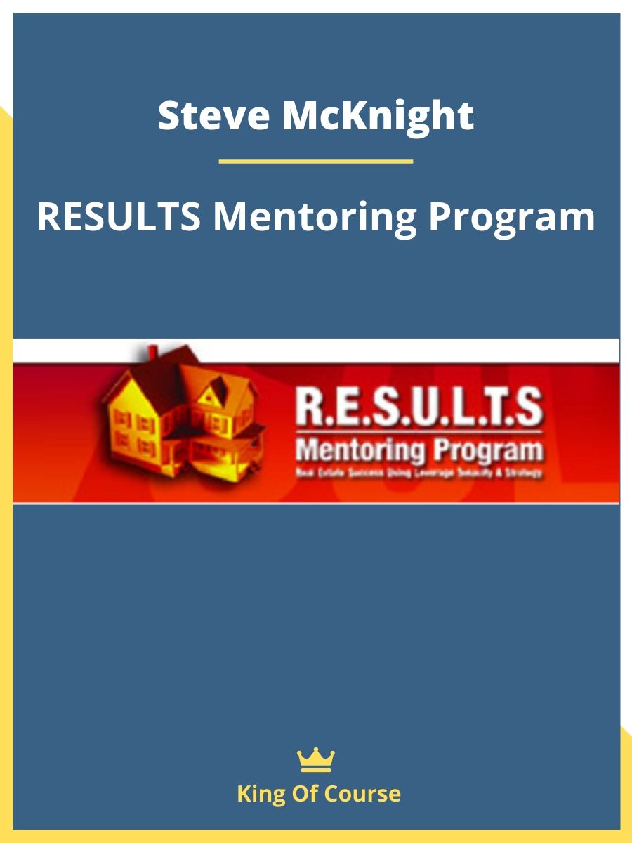 Steve McKnight – RESULTS Mentoring Program | LOADCOURSE - Best Discount ...