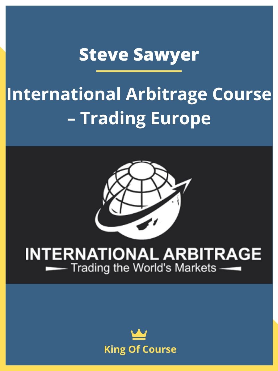 Steve Sawyer – International Arbitrage Course – Trading Europe ...