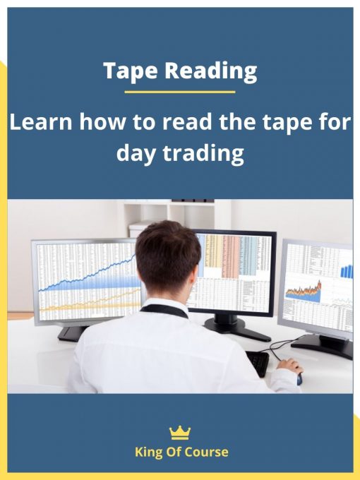Tape Reading – Learn how to read the tape for day trading | LOADCOURSE ...