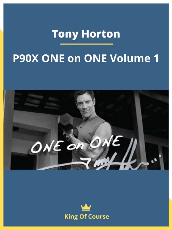 Tony Horton – P90X ONE on ONE Volume 1 | LOADCOURSE - Best Discount ...