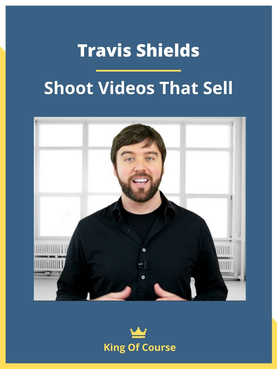 Travis Shields – Shoot Videos That Sell | LOADCOURSE - Best Discount ...