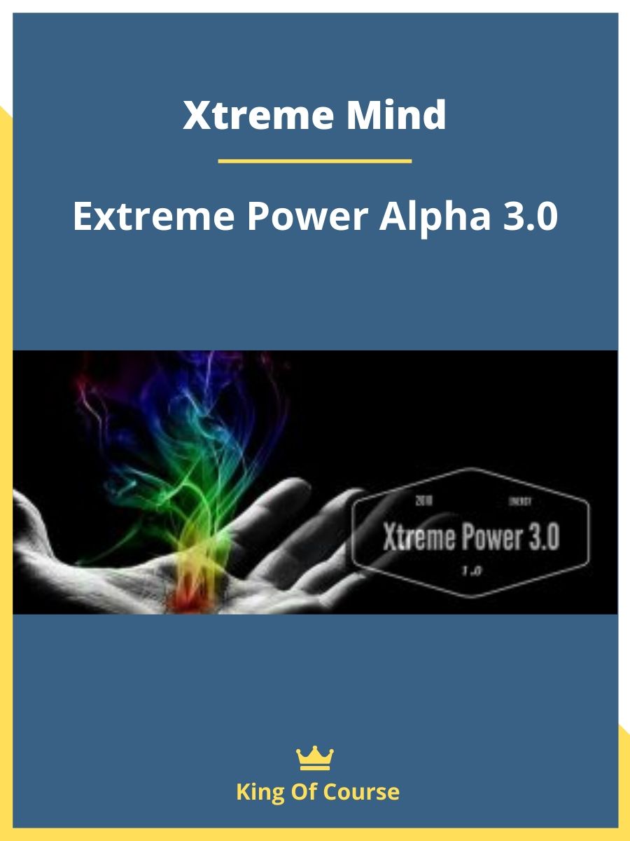 Xtreme Mind – Extreme Power Alpha 3.0 | LOADCOURSE - Best Discount ...