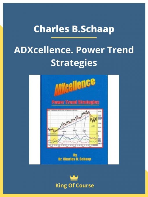 Charles B.Schaap – ADXcellence. Power Trend Strategies | LOADCOURSE ...