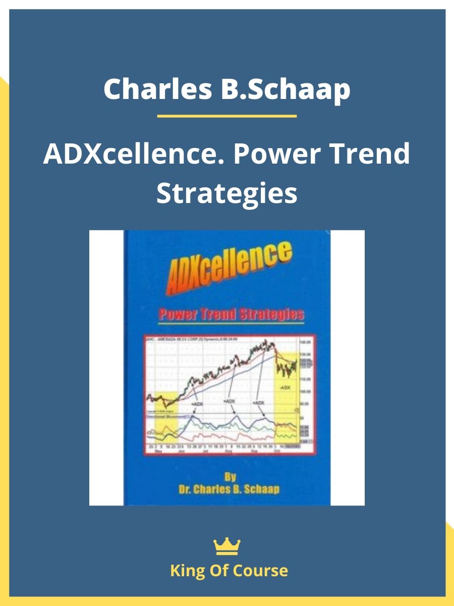 Charles B.Schaap – ADXcellence. Power Trend Strategies | LOADCOURSE ...