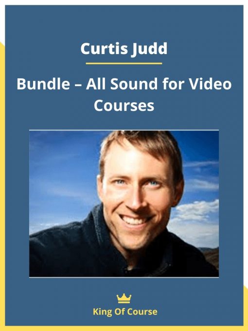 Curtis Judd – Bundle – All Sound for Video Courses | LOADCOURSE - Best ...