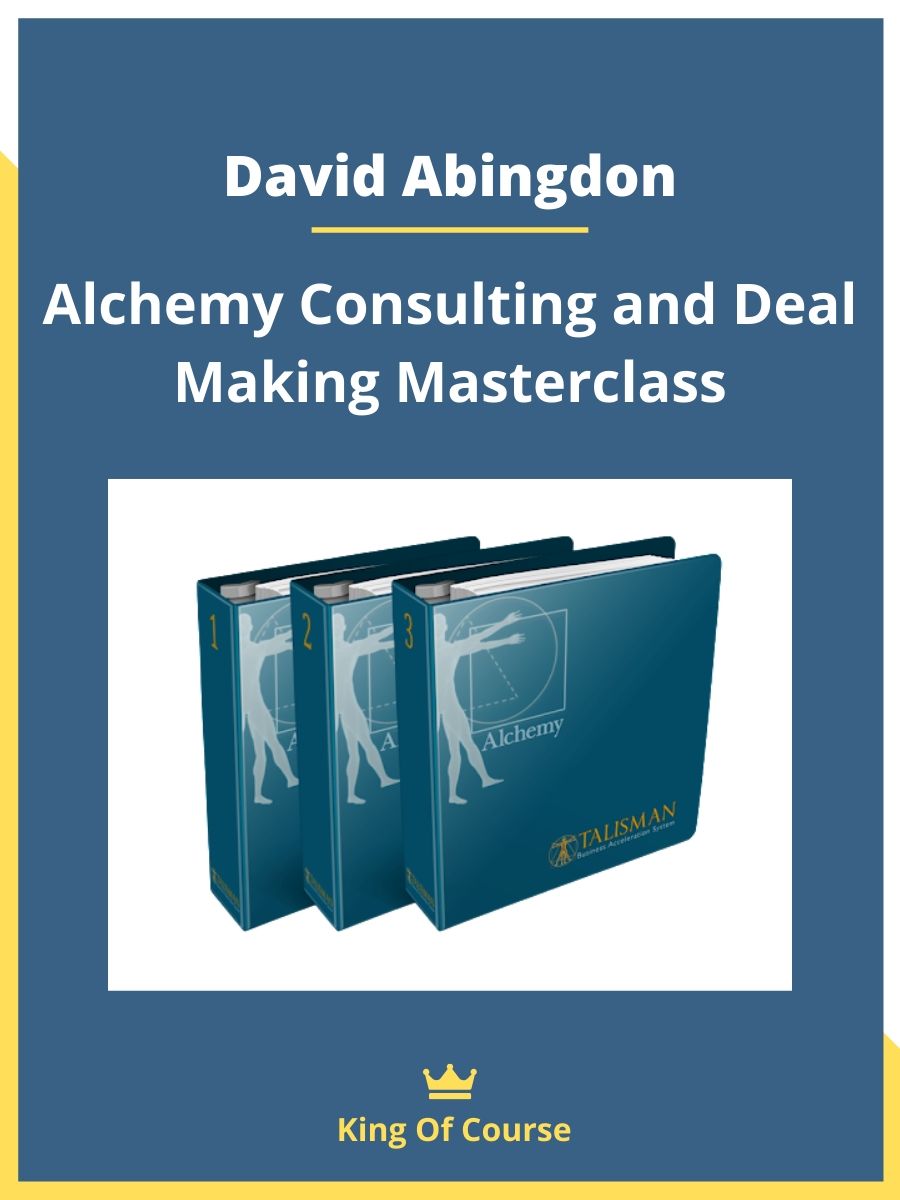 David Abingdon – Alchemy Consulting and Deal Making Masterclass ...
