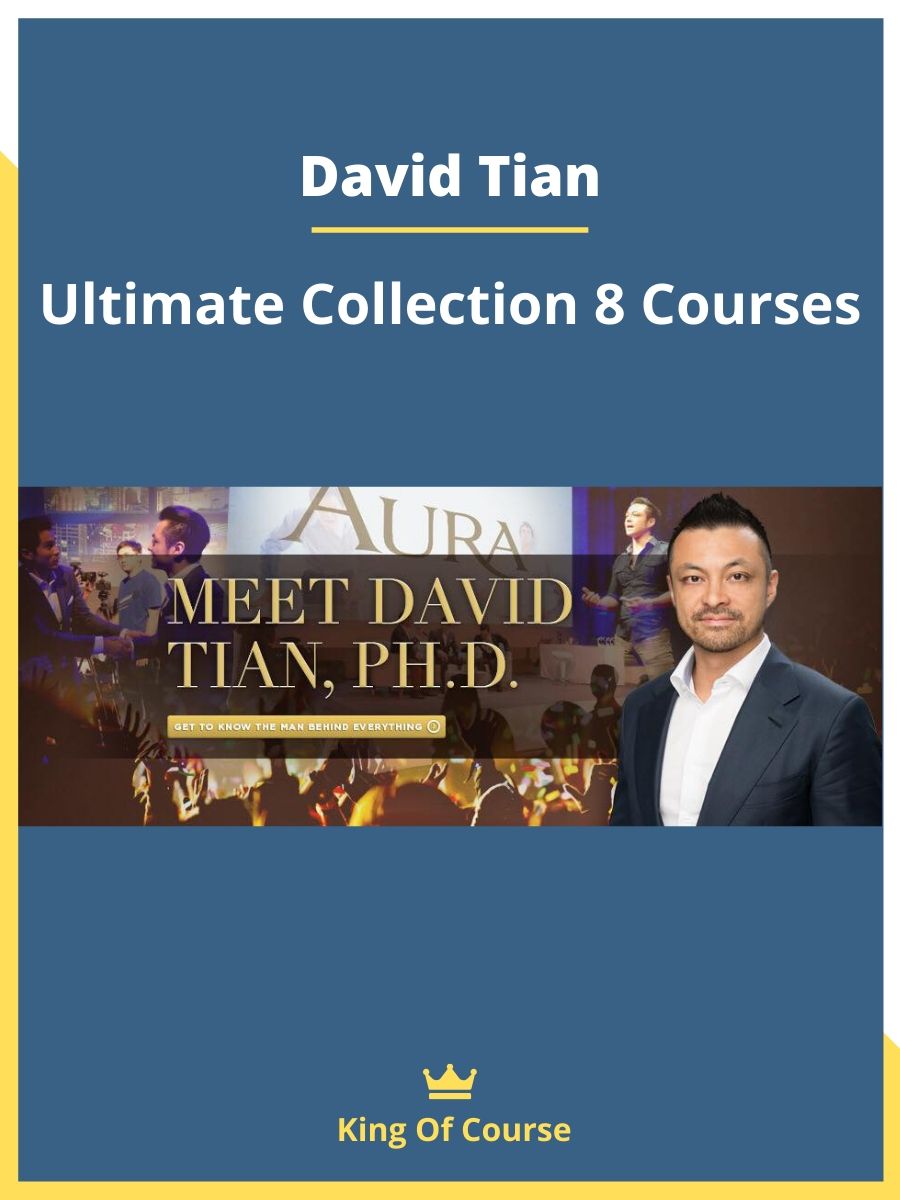 David Tian – Ultimate Collection 8 Courses | LOADCOURSE - Best Discount ...