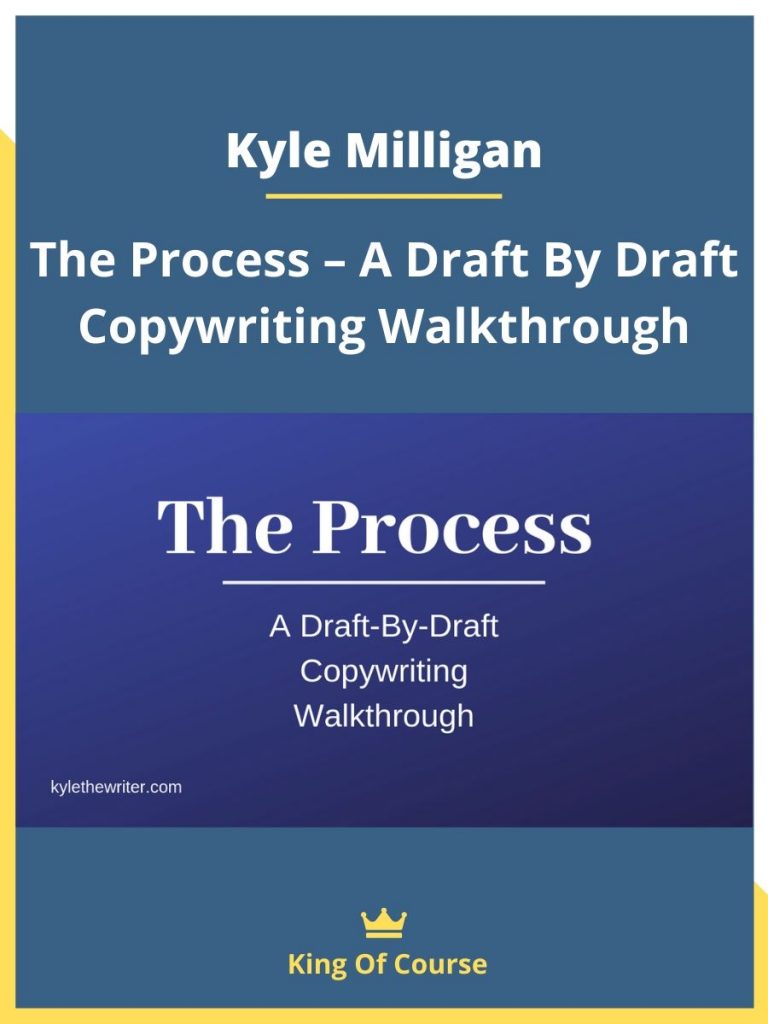 Kyle Milligan – The Process – A Draft By Draft Copywriting Walkthrough ...