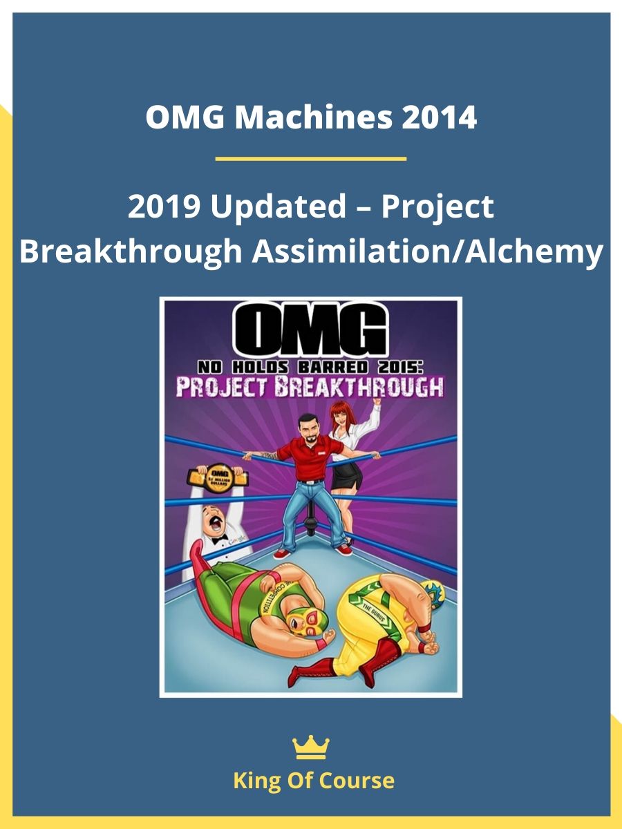 OMG Machines 2014 – 2019 Updated – Project Breakthrough/Assimilation ...