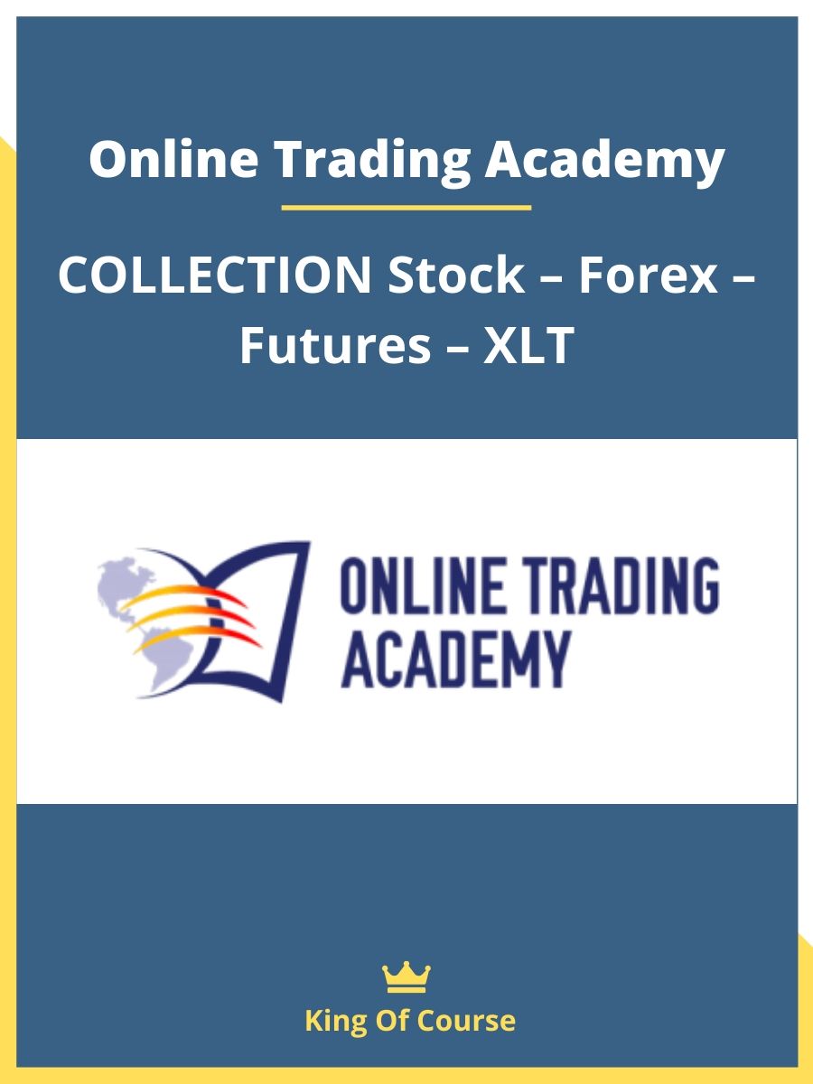 Online Trading Academy – COLLECTION Stock – Forex – Futures – XLT ...