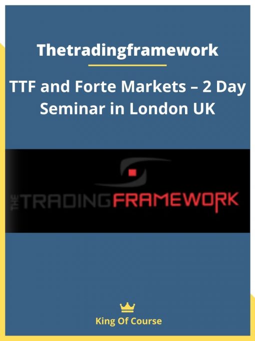 Thetradingframework – TTF and Forte Markets – 2 Day Seminar in London ...