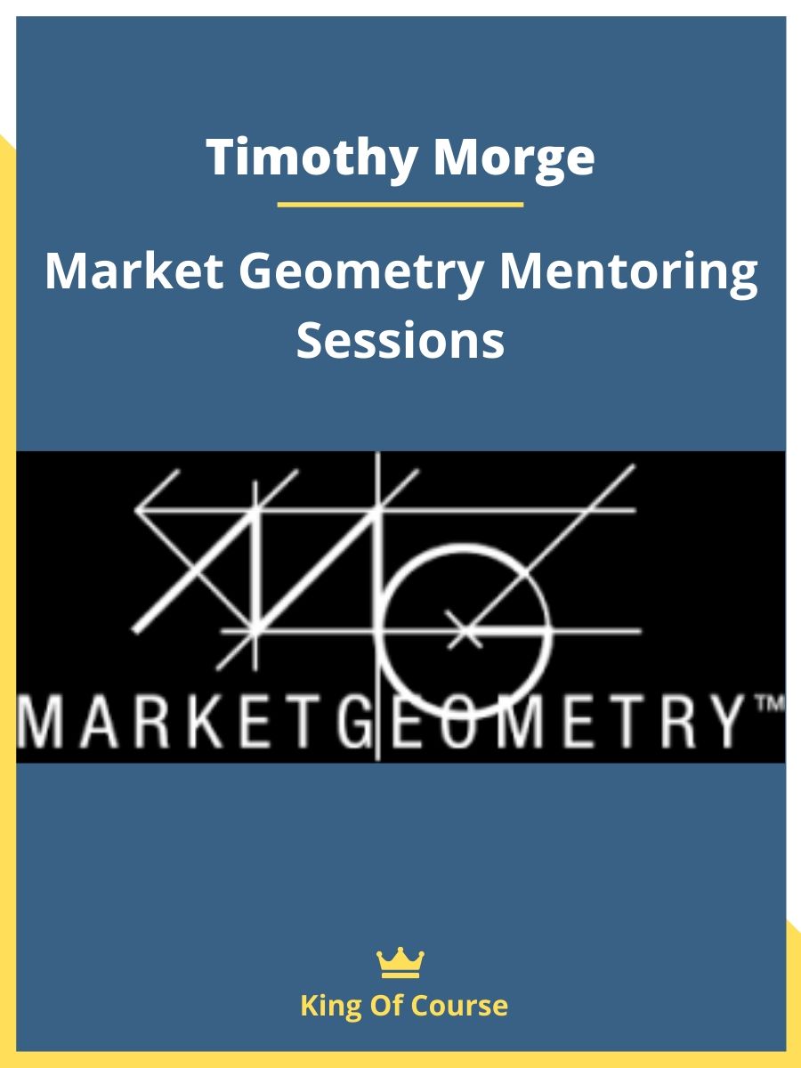Timothy Morge – Market Geometry Mentoring Sessions | LOADCOURSE - Best ...