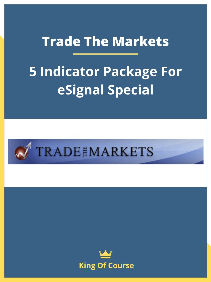 Trade The Markets – 5 Indicator Package For eSignal Special ...