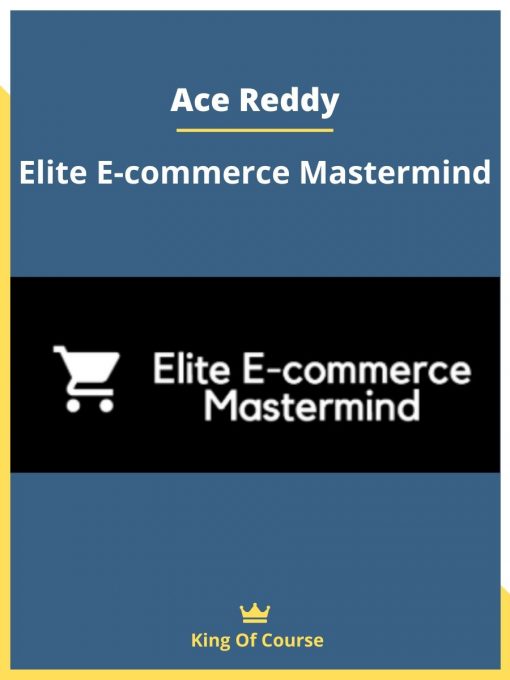 Ace Reddy – Elite E-commerce Mastermind | LOADCOURSE - Best Discount ...