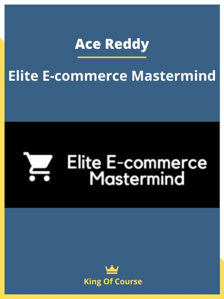 Ace Reddy – Elite E-commerce Mastermind | LOADCOURSE - Best Discount Trading & Marketing Courses