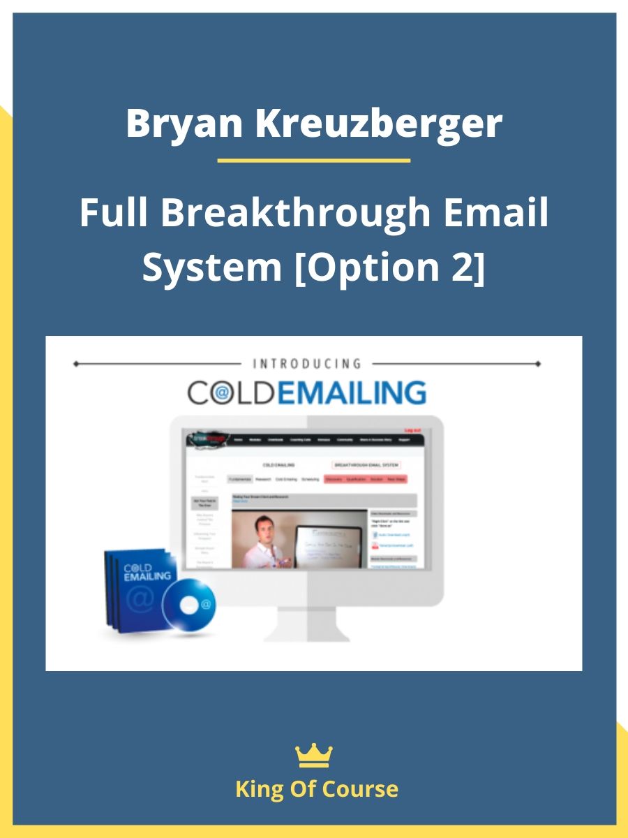 Bryan Kreuzberger – Full Breakthrough Email System [Option 2 ...