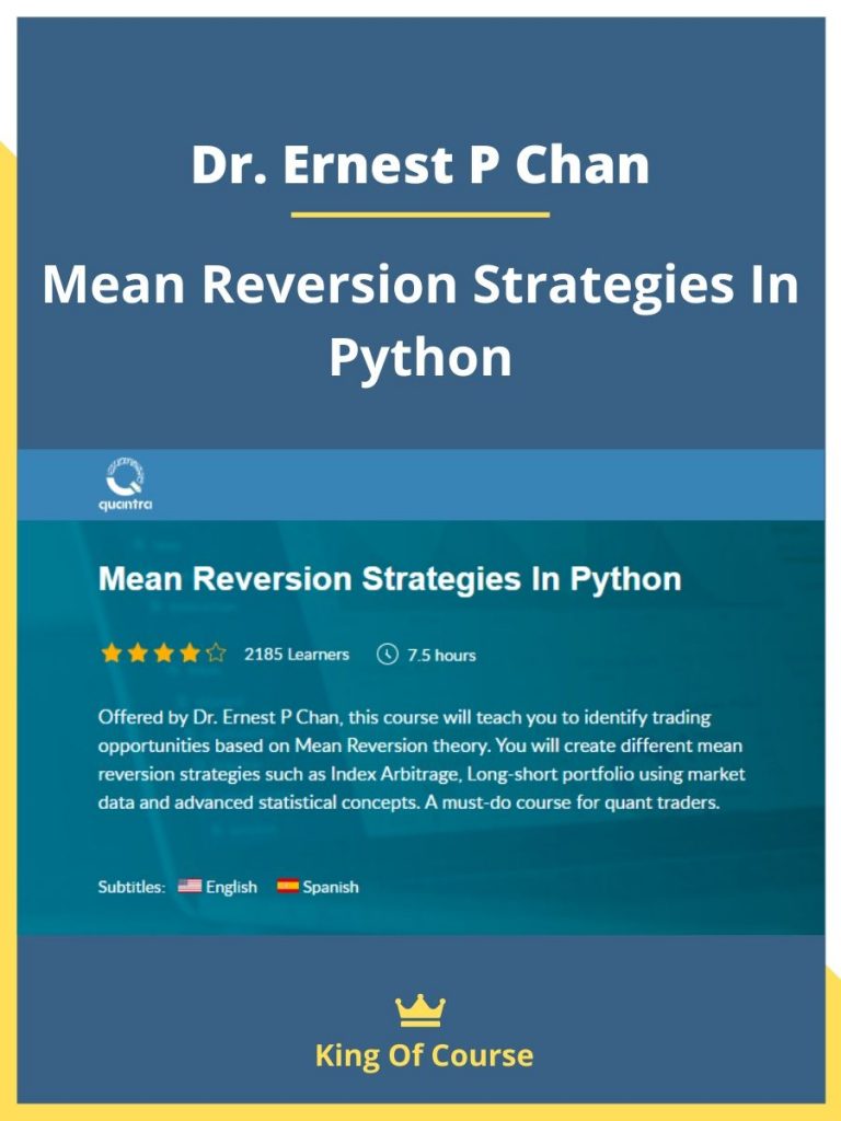 Dr. Ernest P Chan – Mean Reversion Strategies In Python | LOADCOURSE - Best Discount Trading ...