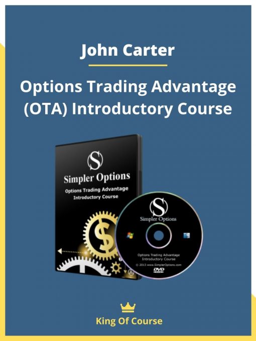 John Carter – Options Trading Advantage (OTA) Introductory Course ...