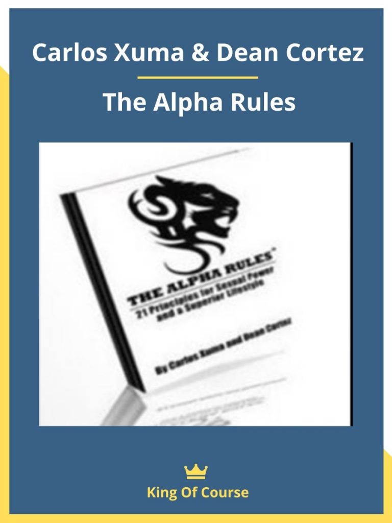 Carlos Xuma & Dean Cortez – The Alpha Rules | LOADCOURSE - Best Discount Trading & Marketing Courses