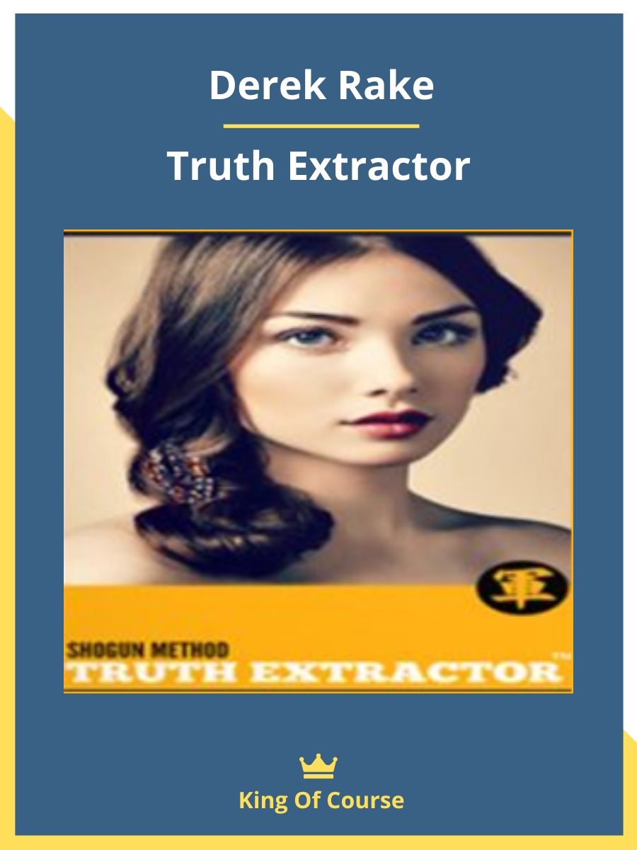 Derek Rake – Truth Extractor | LOADCOURSE - Best Discount Trading ...