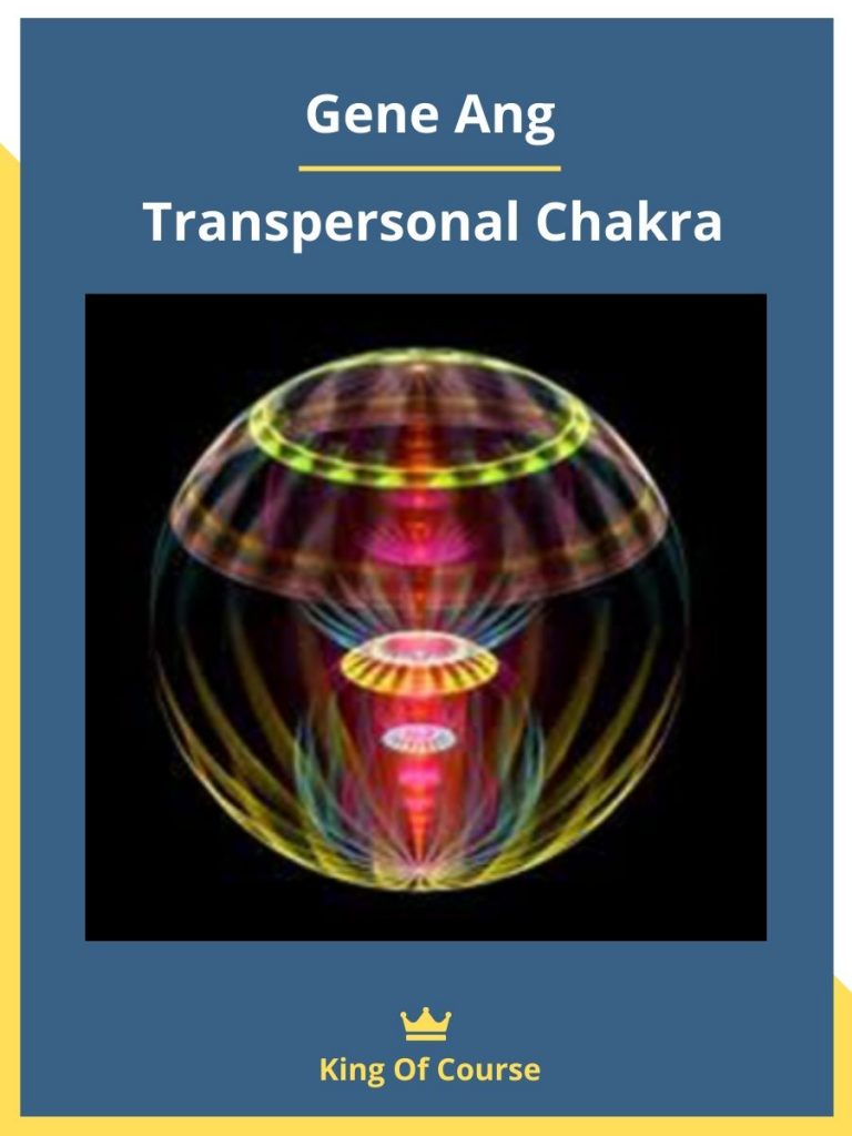 Gene Ang – Transpersonal Chakra | LOADCOURSE - Best Discount Trading ...